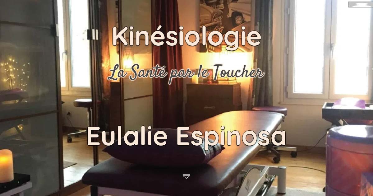 Eulalie Espinosa - Kinesiologie - Touch For Health - Massage Esalen